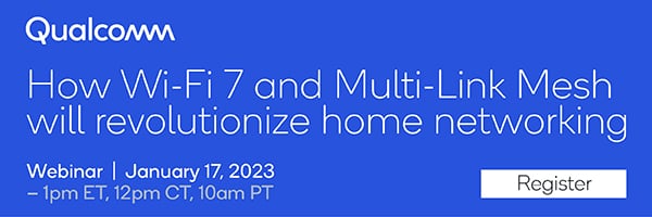 20230117 Qualcomm Wi-Fi 7 Webinar