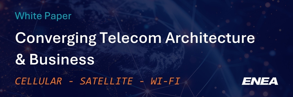 Enea White Paper: Converging Telecom Architecture & Business